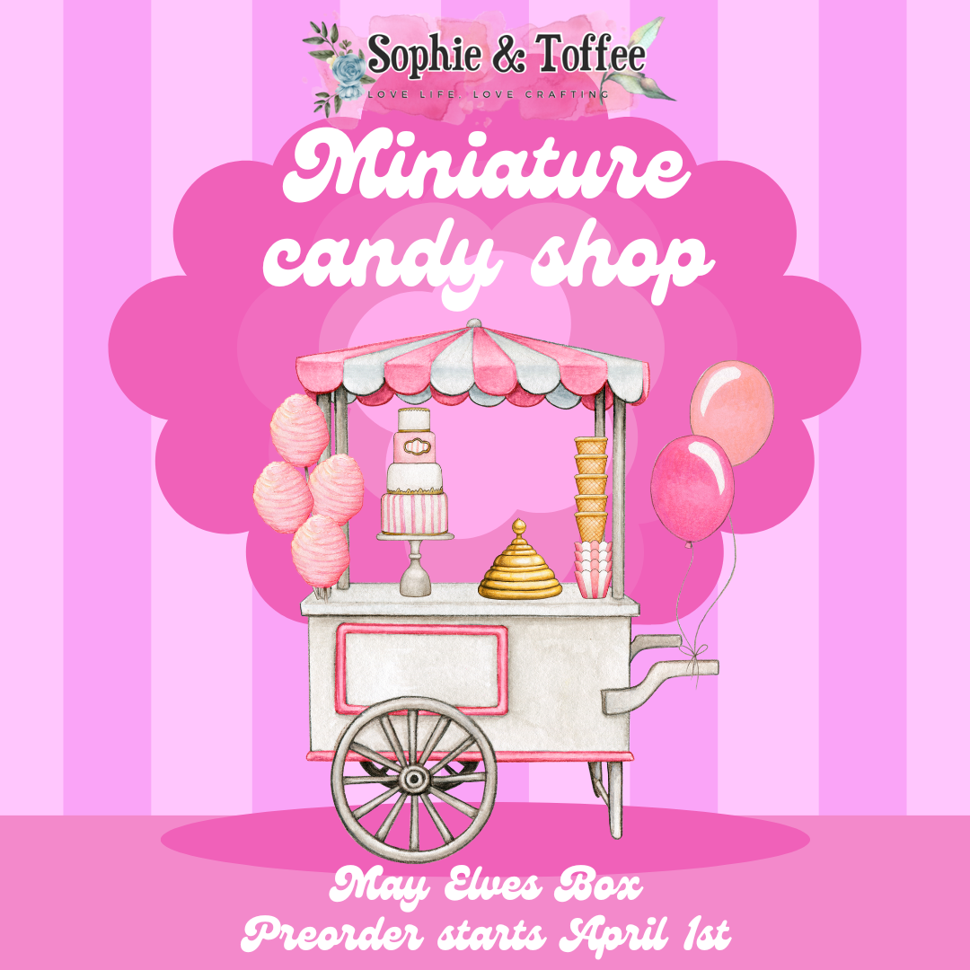 Miniature Candy Cart Elves Box Tutorial – Sophie & Toffee